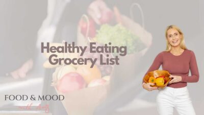 Grocery List - Food & Mood with Amy