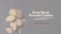 Brain Boost Granola Cookie Recipe - Food & Mood with Amy